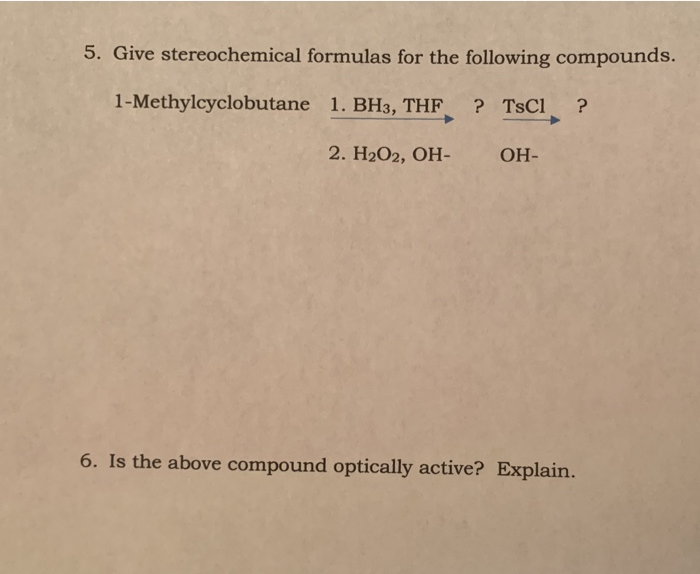 Solved 5. Give stereochemical formulas for the following | Chegg.com