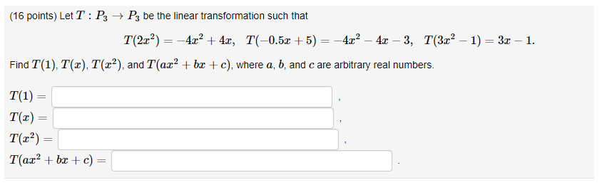 Solved . (16 points) Let T: P3 → P3 be the linear | Chegg.com