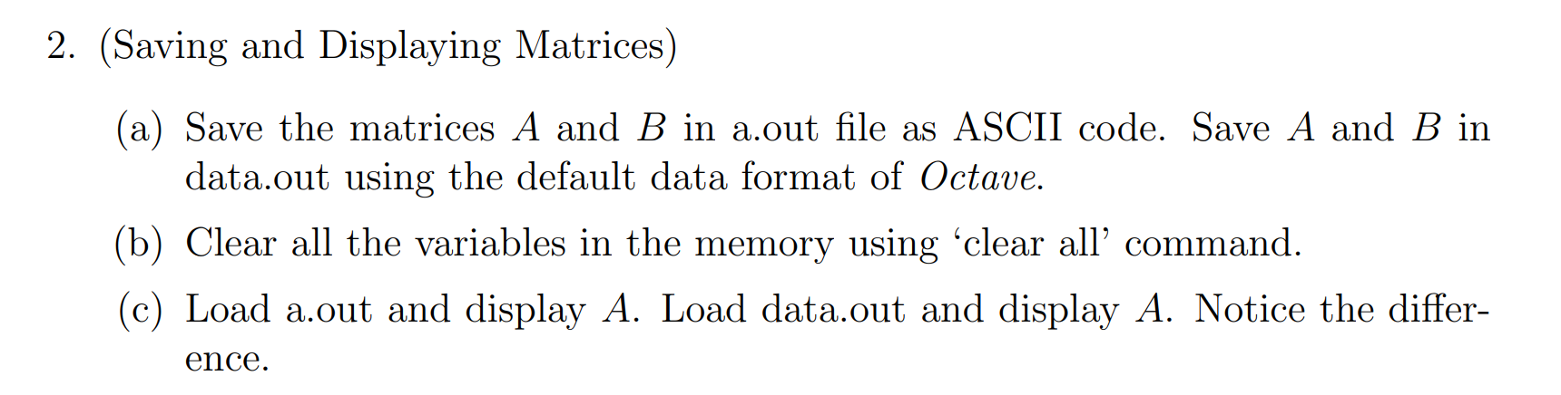 Solved 2. (Saving and Displaying Matrices) (a) Save the | Chegg.com