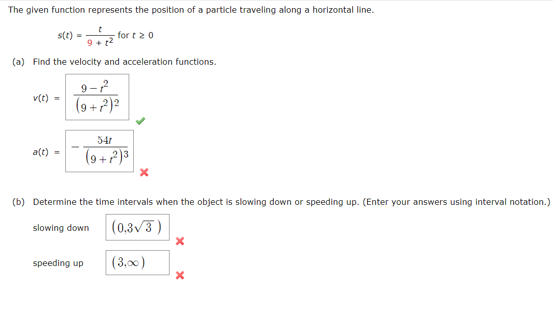 Solved The given function represents the position of a | Chegg.com