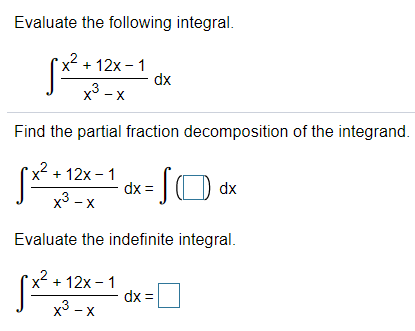Solved Evaluate the following integral. sx ? x2 + 12x - 1 dx | Chegg.com