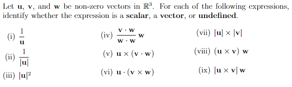 Solved Let u,v, and w be non-zero vectors in R3. For each of | Chegg.com