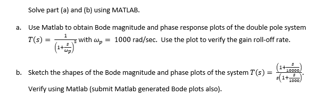 Solved Solve part (a) and (b) using MATLAB. a. Use Matlab to | Chegg.com