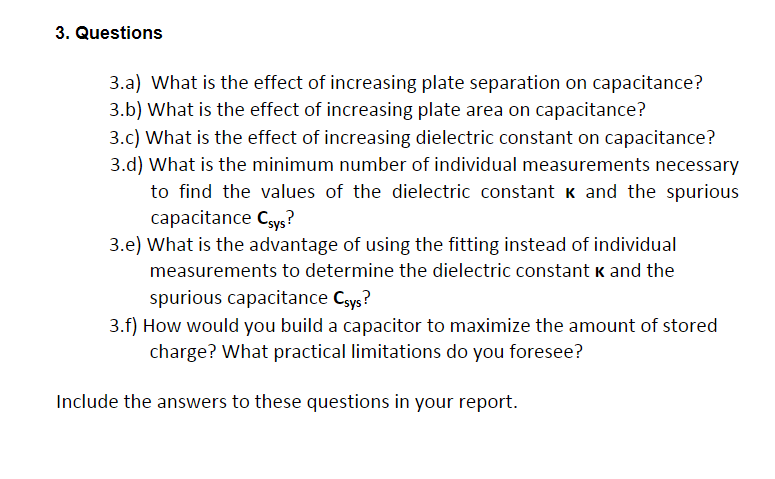 Solved 3. Questions 3.a) What is the effect of increasing | Chegg.com