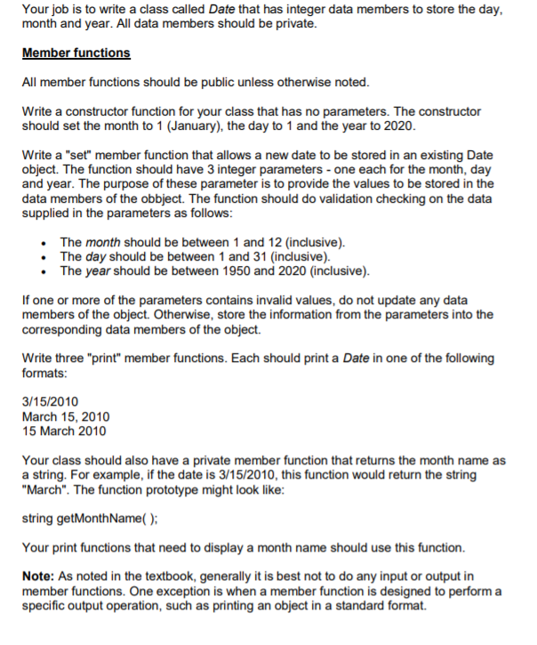 Solved Your job is to write a class called Date that has | Chegg.com