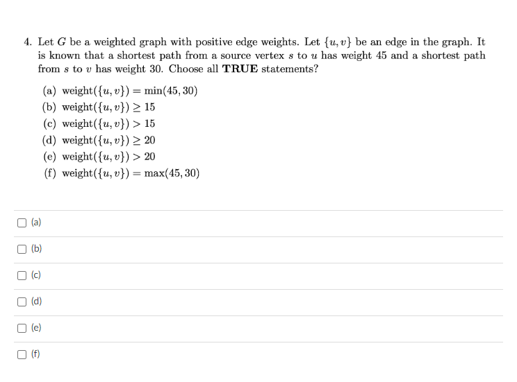 Solved 4. Let G be a weighted graph with positive edge | Chegg.com