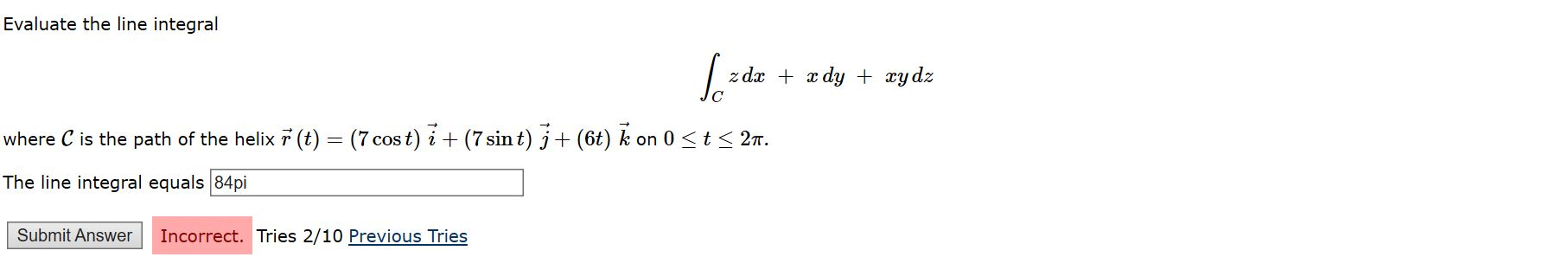 Solved Evaluate the line integral zdx + x dy + xydz where C | Chegg.com