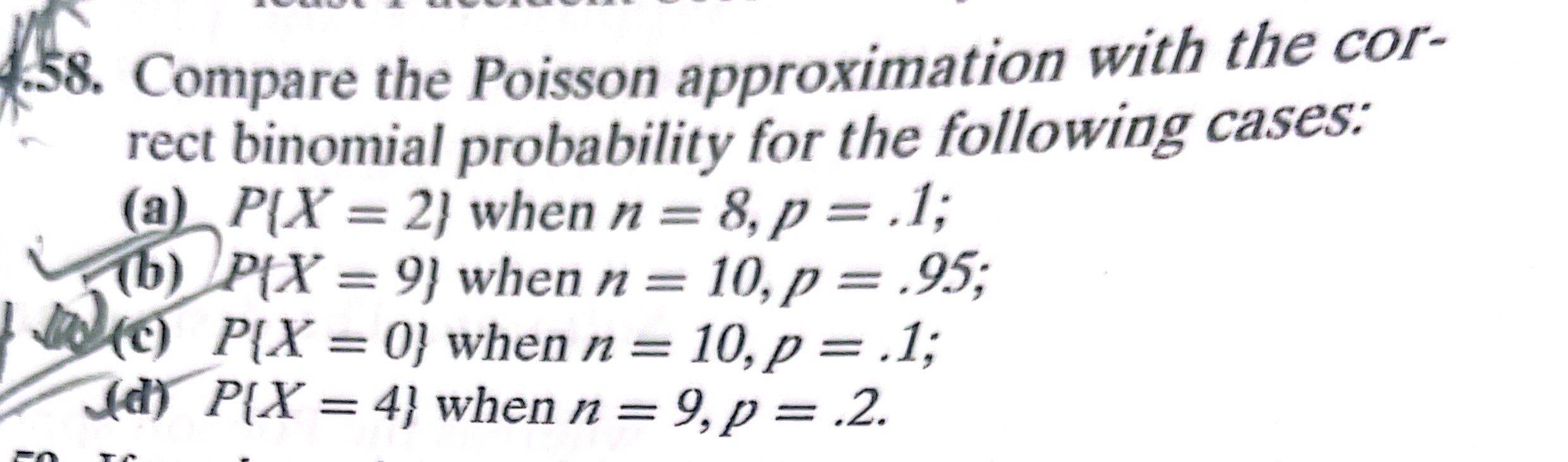 Solved 8. Compare the Poisson approximation with the correct | Chegg.com
