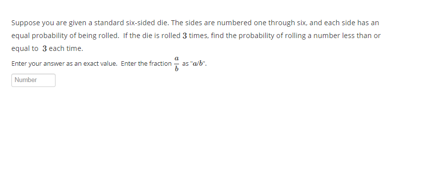 Solved Suppose you are given a standard six-sided die. The | Chegg.com