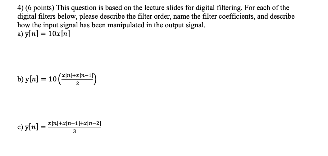 Solved 4) (6 points) This question is based on the lecture | Chegg.com