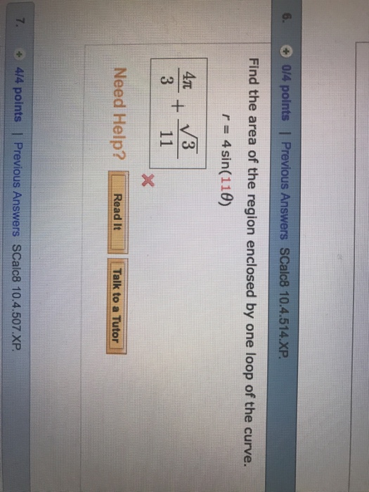 Solved Find the area of the region enclosed by one loop of | Chegg.com