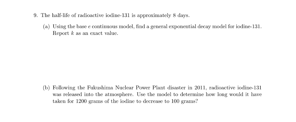 Solved 9. The half-life of radioactive iodine-131 is | Chegg.com