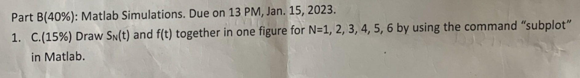 Solved Part B(40\%): Matlab Simulations. Due on 13 PM, Jan. | Chegg.com