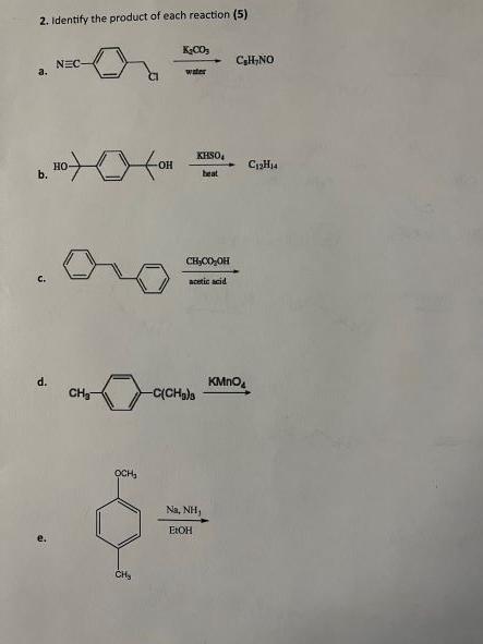 Solved 2. Identify the product of each reaction (5) a. b. c. | Chegg.com