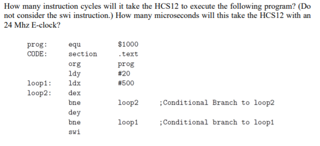 Solved How many instruction cycles will it take the HCS12 to | Chegg.com