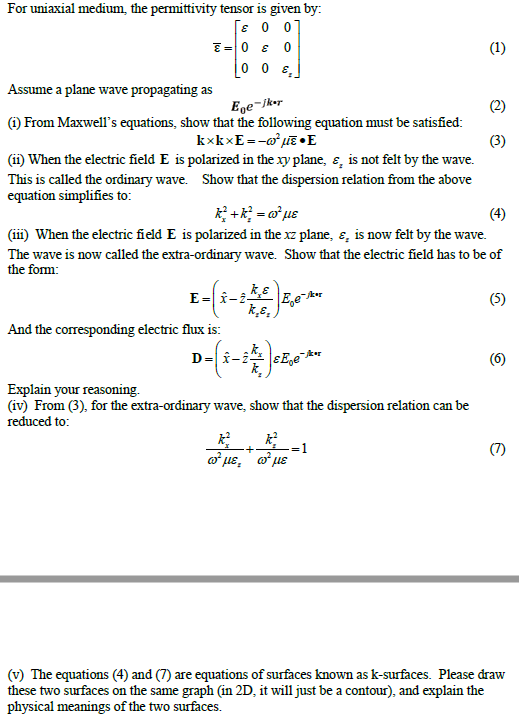 Solved For uniaxial medium, the permittivity tensor is given | Chegg.com
