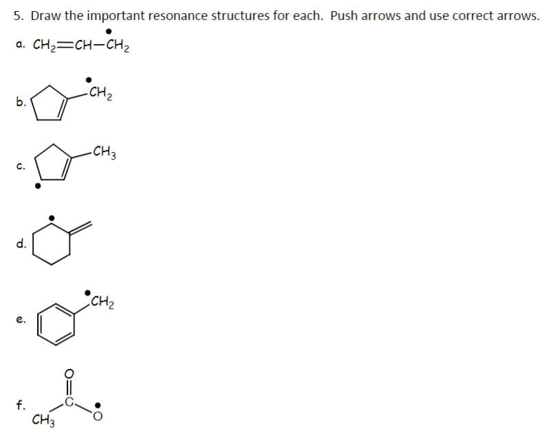 Solved 5. Draw the important resonance structures for each. | Chegg.com