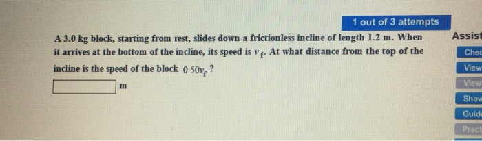 Solved A 3.0 kg block, starting from rest, slides down a | Chegg.com