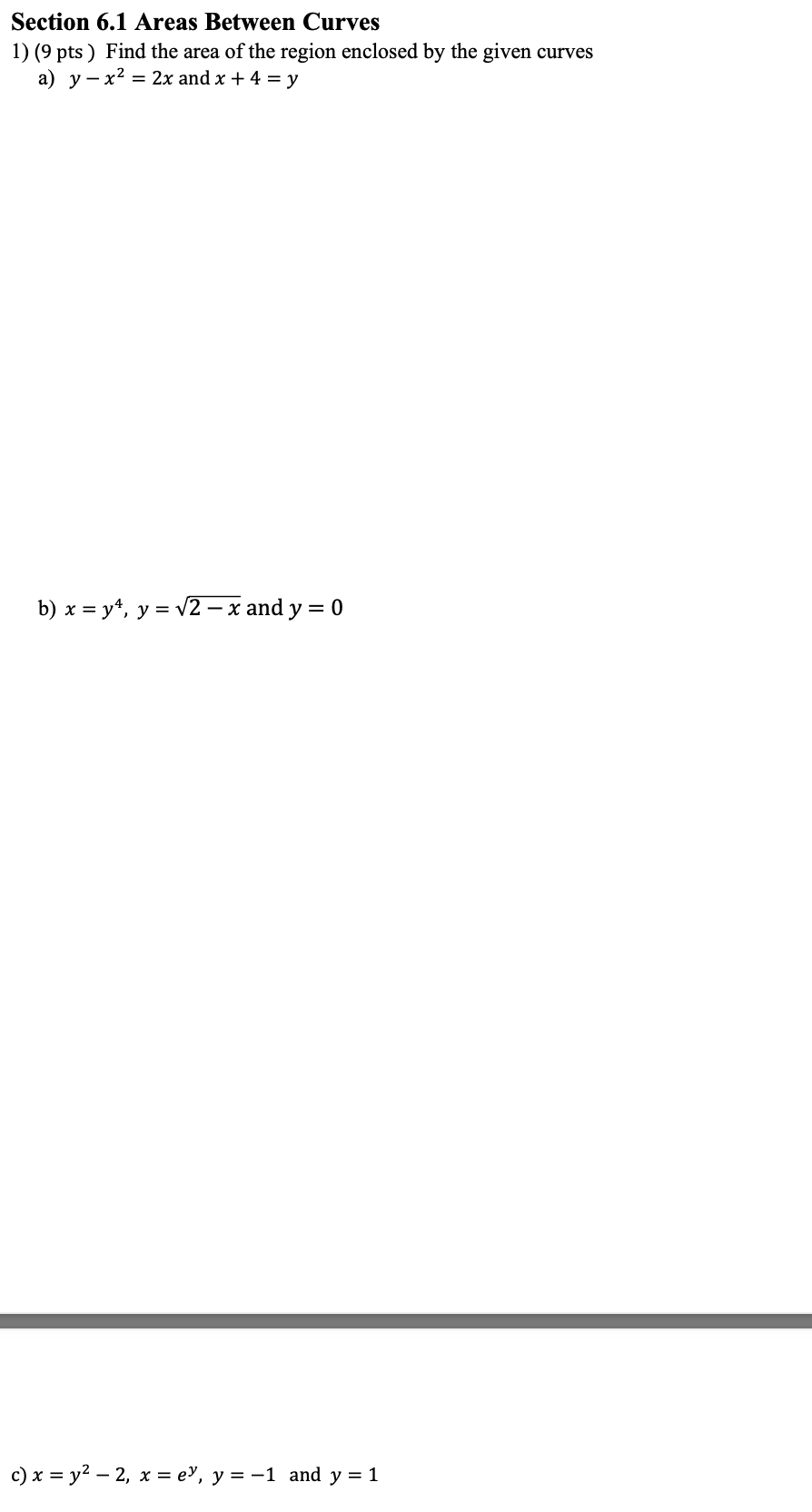 Solved Section 6.1 Areas Between Curves 1) (9 pts) Find the | Chegg.com