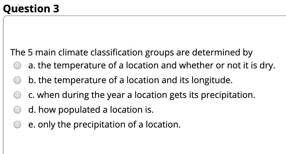 Solved Question 3 The 5 main climate classification groups | Chegg.com