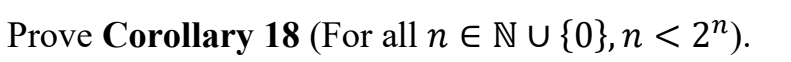 Solved Prove Corollary 18 (For all n∈N∪{0},n