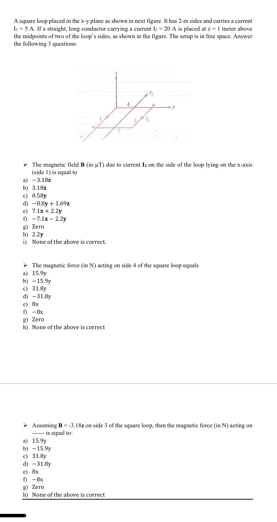 Solved A square loop placed in the x−y plane as shown in | Chegg.com