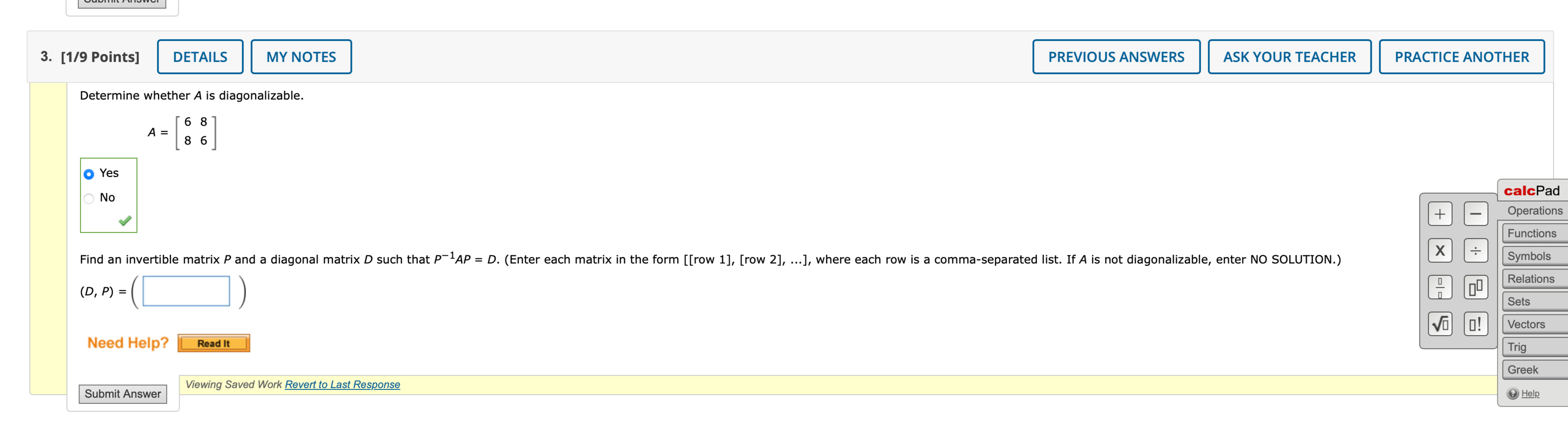 Solved Determine whether A ﻿is diagonalizable. ﻿Yes ﻿No | Chegg.com