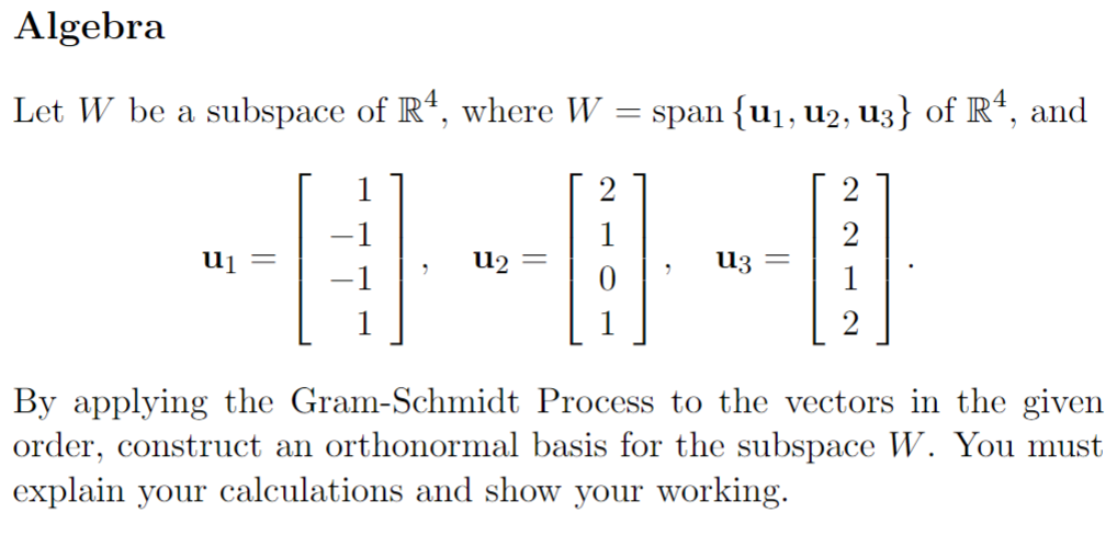 Solved Let W be a subspace of R4, where W=span{u1,u2,u3} of | Chegg.com