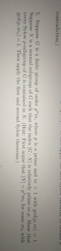 Solved contradiction.) 5. Suppose G is a finite group of | Chegg.com