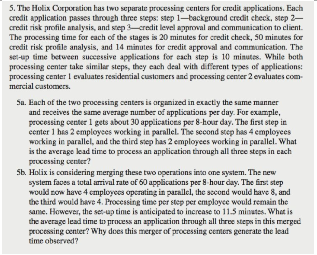 Solved 5. The Holix Corporation has two separate processing | Chegg.com