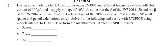 Solved Design an actively loaded BJT amplifier using 2N3906 | Chegg.com