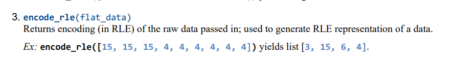 Solved 3. encode_rle (flat_data) Returns encoding (in RLE) | Chegg.com