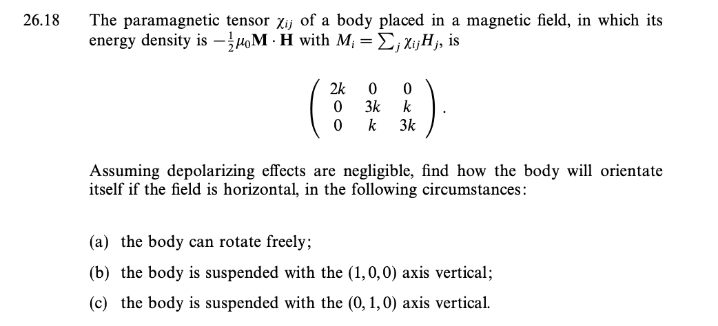 The paramagnetic tensor χij of a body placed in a | Chegg.com