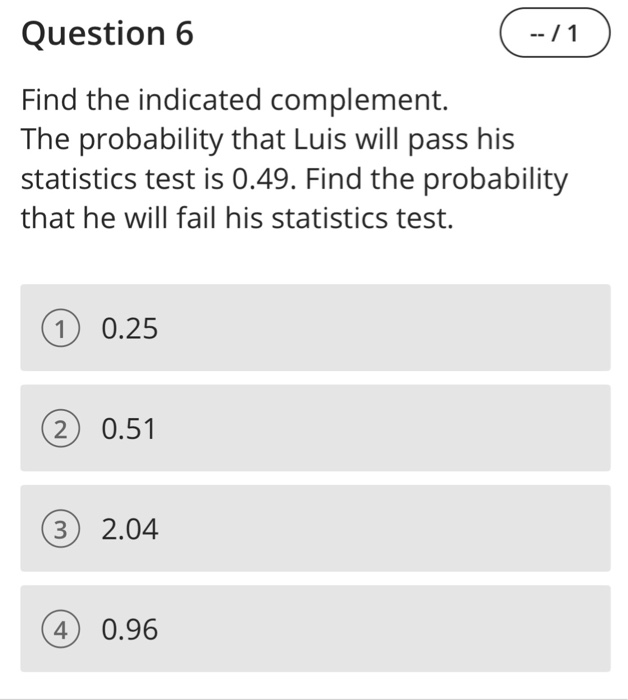 Solved Question 6 Find the indicated complement. The | Chegg.com Solved Question 6 Find the indicated complement. The | Chegg.com