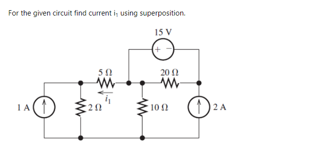 Solved For the given circuit find current i1 using | Chegg.com