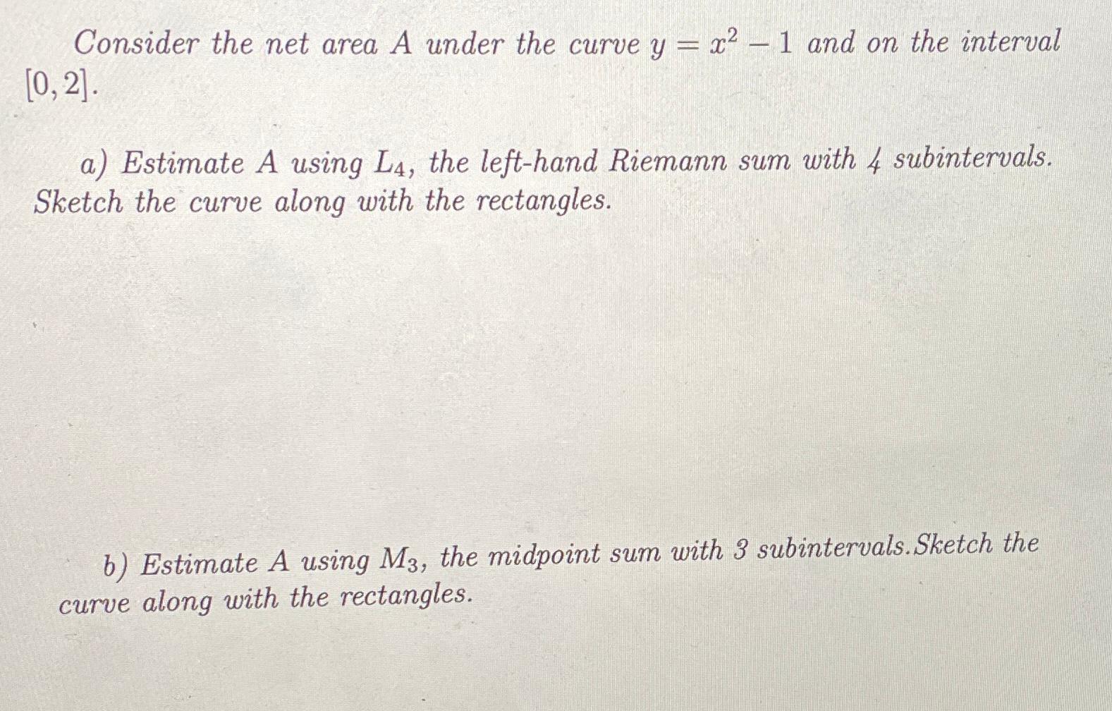 Solved Consider the net area A under the curve y = x2 – 1 | Chegg.com