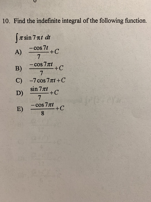 Solved 10. Find the indefinite integral of the following | Chegg.com
