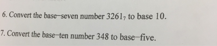 Solved Convert the base-seven number 3261_7 to base 10. | Chegg.com