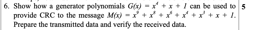 Solved Show how a generator polynomials G(x)=x4+x+1 can be | Chegg.com