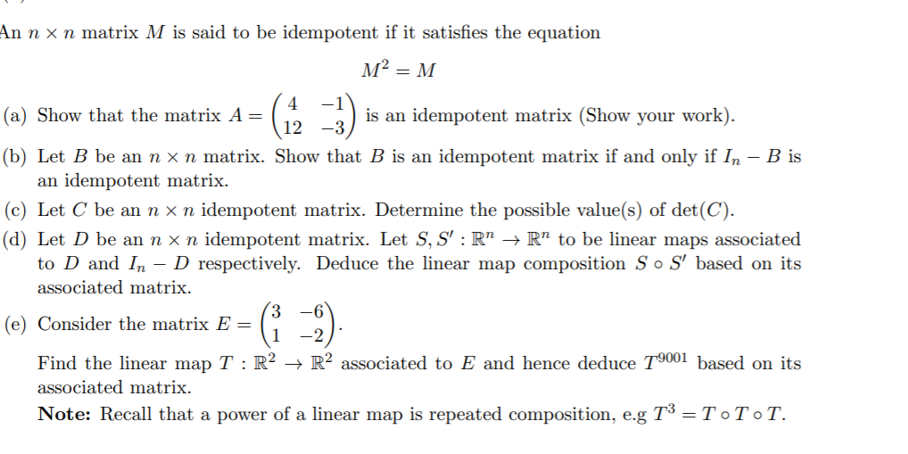 Solved An nxn matrix M is said to be idempotent if it | Chegg.com