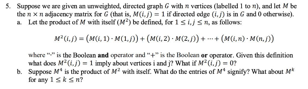 Solved 5. Suppose we are given an unweighted, directed graph | Chegg.com