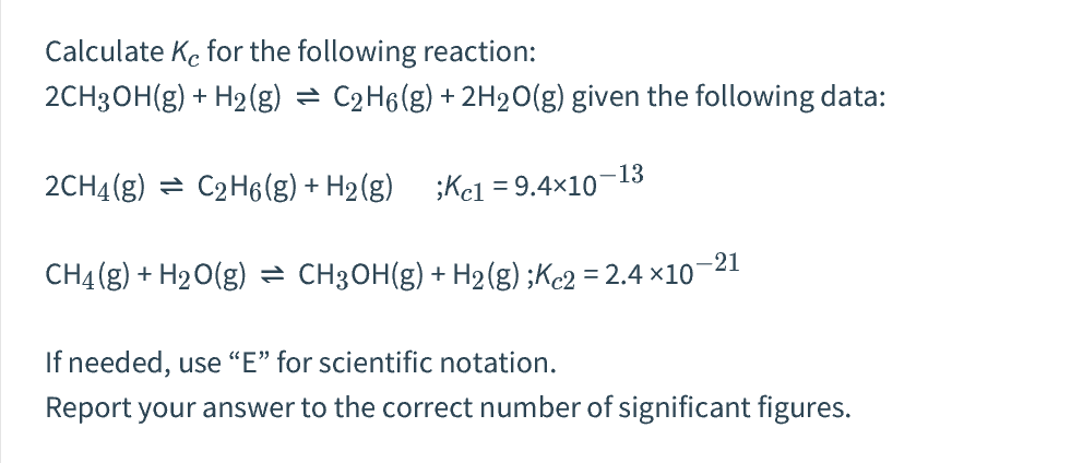 Solved Calculate Kc for the following reaction: 2CH3OH(g)+ | Chegg.com