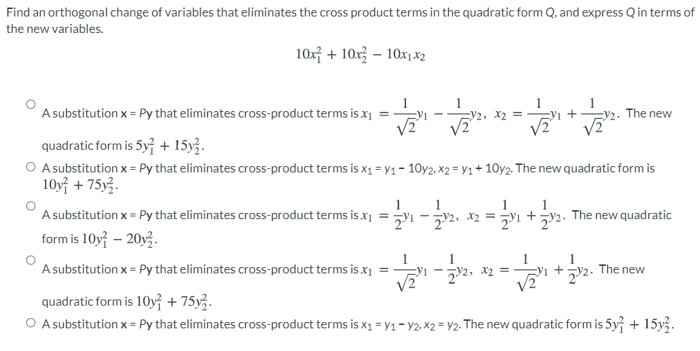 Solved Find an orthogonal change of variables that | Chegg.com