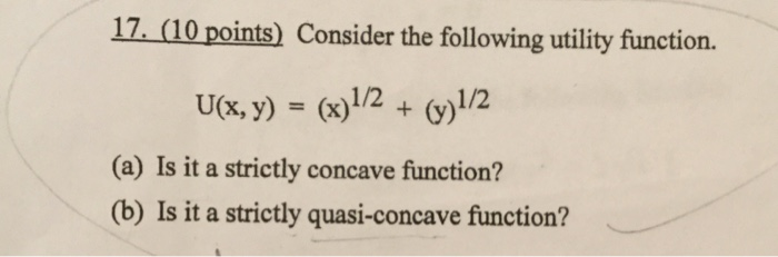 Solved 17. (10 points) Consider the following utility | Chegg.com