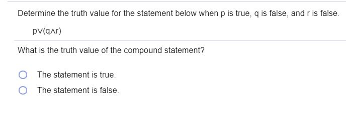 Solved Determine the truth value for the statement below | Chegg.com