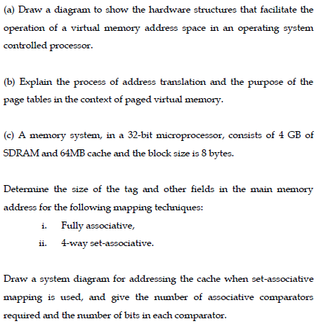 Solved (a) Draw a diagram to show the hardware structures | Chegg.com