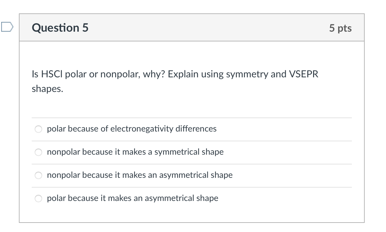 Solved Is HSCI polar or nonpolar, why? Explain using | Chegg.com