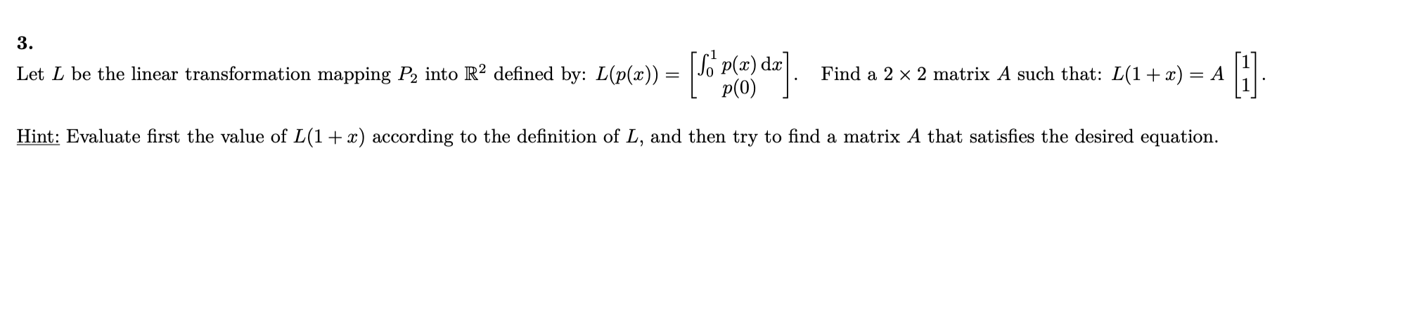 Solved Let L be ﻿the linear transformation mapping P2 ﻿into | Chegg.com