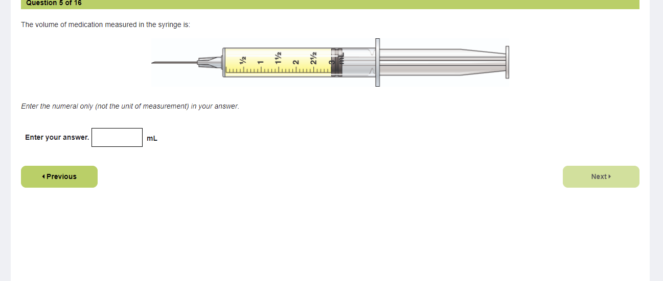Solved Question 5 of 16 The volume of medication measured in | Chegg.com