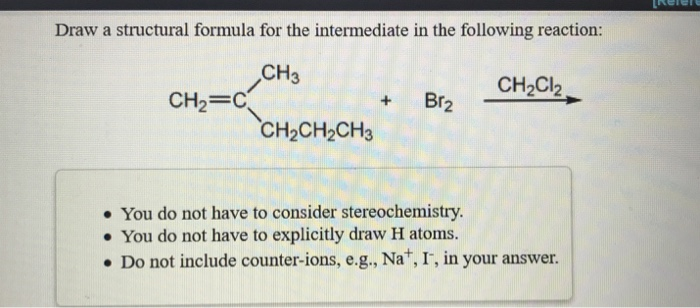Solved Draw a structural formula for the intermediate in the | Chegg.com